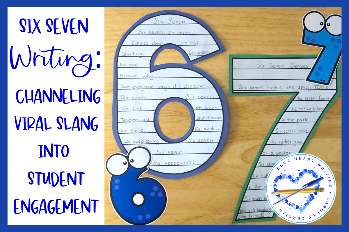 Six Seven Writing: Channeling Viral Slang into Student Engagment - Blue ...